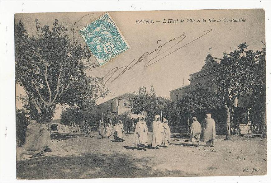 BATNA L´HOTEL DE VILLE ET LA RUE CONSTANTINE CPA ALGERIE ALGERIE ...